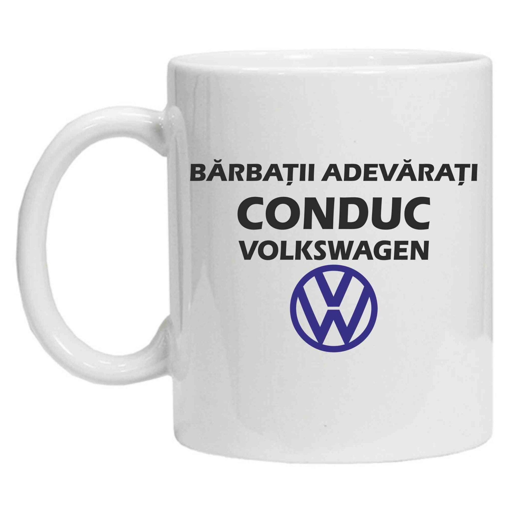 Cana inscriptionata "Barbatii adevarati conduc "volkswagen", CRD PRINT, 330ml, alba - eMAG.ro