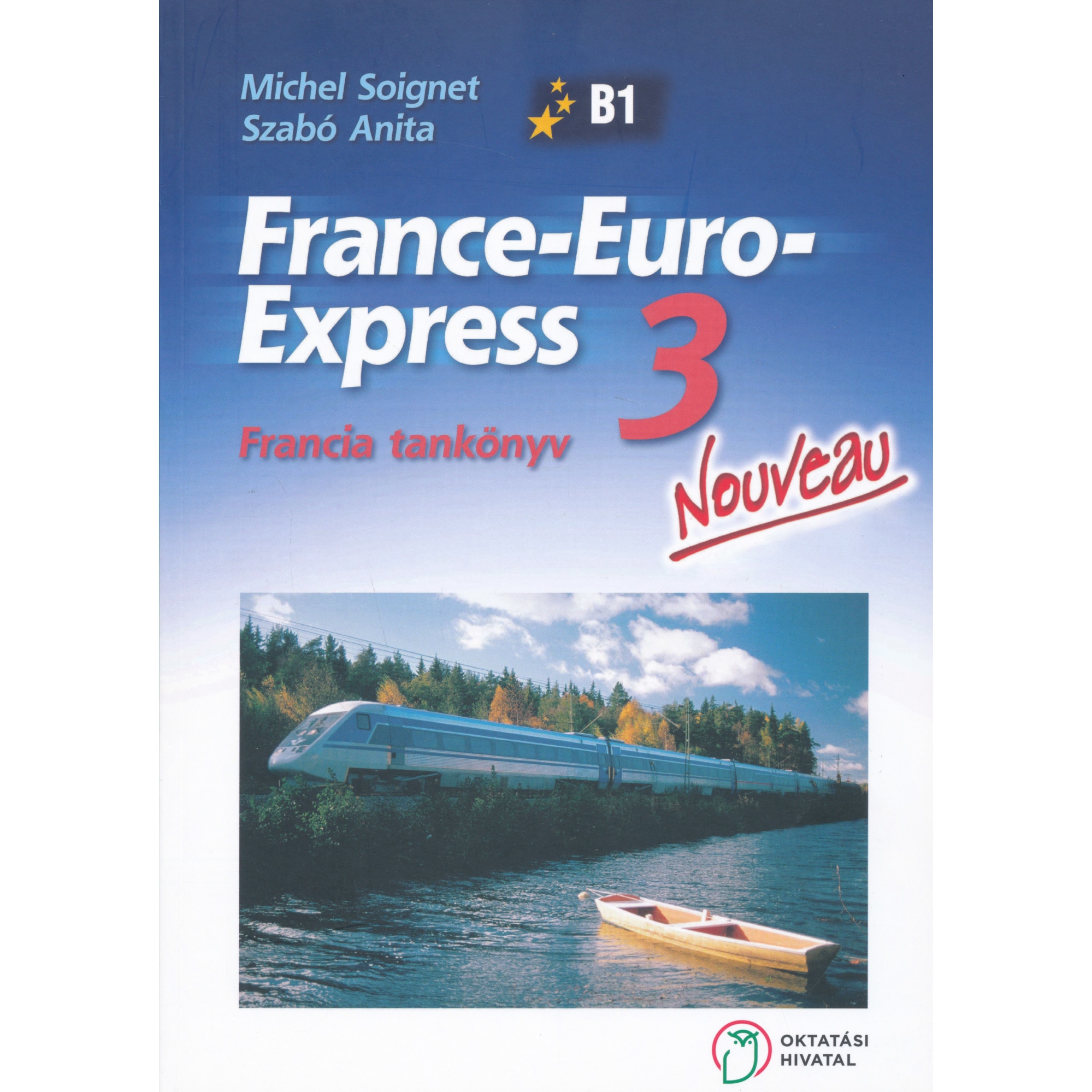 France-Euro-Express Nouveau 3 Tankönyv (OH-FRA11T) - eMAG.hu