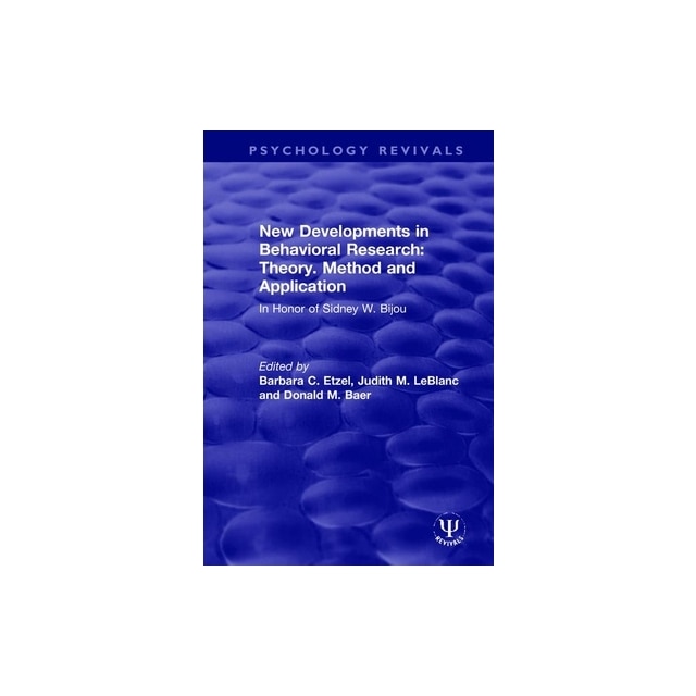 New Developments in Behavioral Research: Theory, Method and Application ...