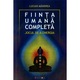 Fiinta umana completa. jocul de-a energia - lucian mandrea - eMAG.ro