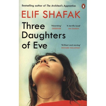 Three Daughters Of Eve - Elif Shafak - eMAG.ro