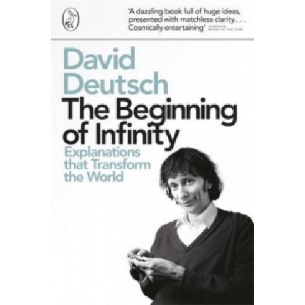 Beginning of Infinity - David Deutsch - eMAG.bg