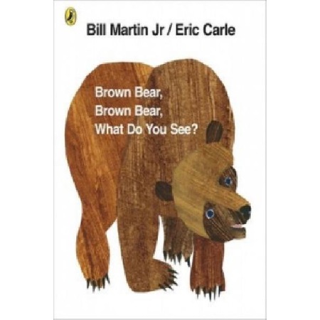 Brown Bear, Brown Bear, What Do You See? - Eric Carle - eMAG.bg