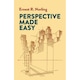 Perspective Made Easy - Ernest R. Norling - eMAG.bg
