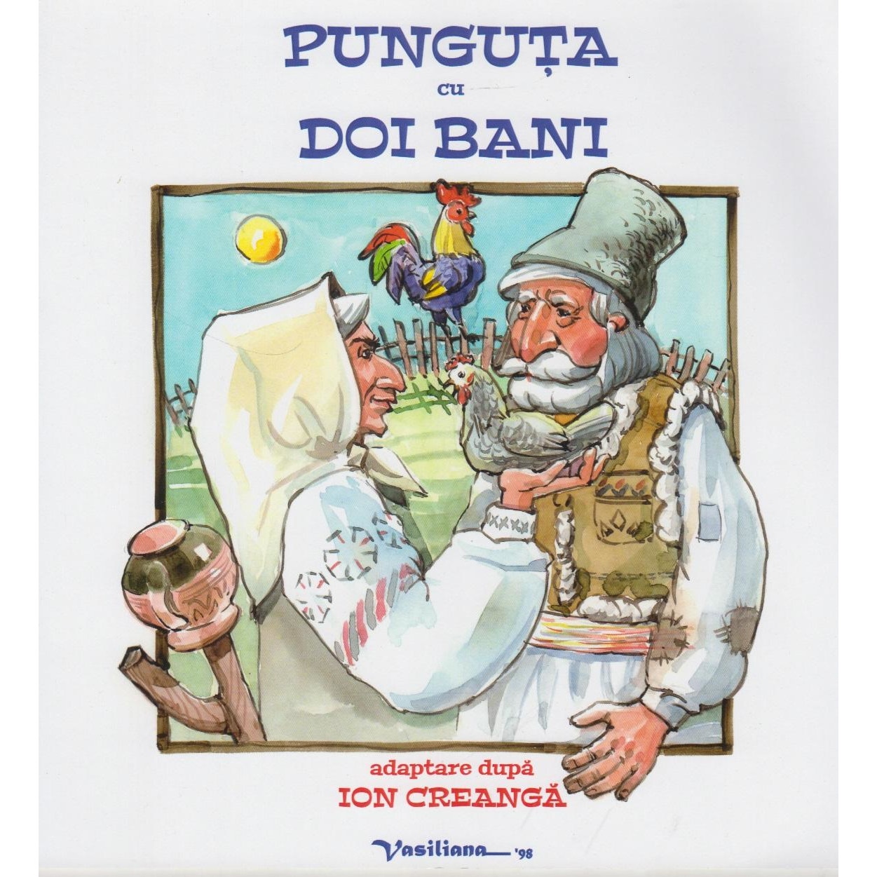 Punguta cu doi bani, Ion Creanga, Vasiliana 98 - eMAG.ro