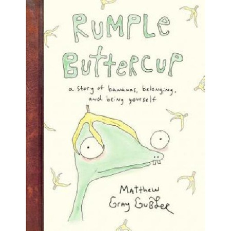 Rumple Buttercup: A Story of Bananas, Belonging, and Being Yourself ...
