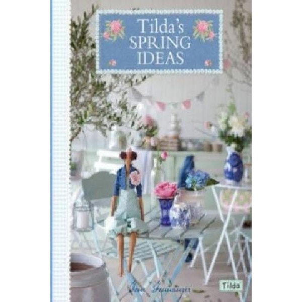 Tilda's Spring Ideas - Tone Finnanger - eMAG.bg