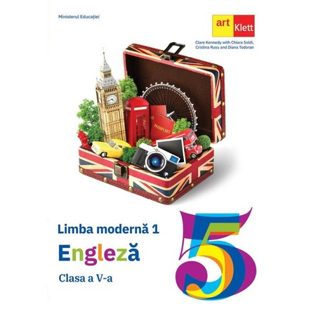 Limba moderna 1 - Engleza. Manual. Clasa a V-a, Cambridge - Clare Kennedy, Chiara Soldi ...