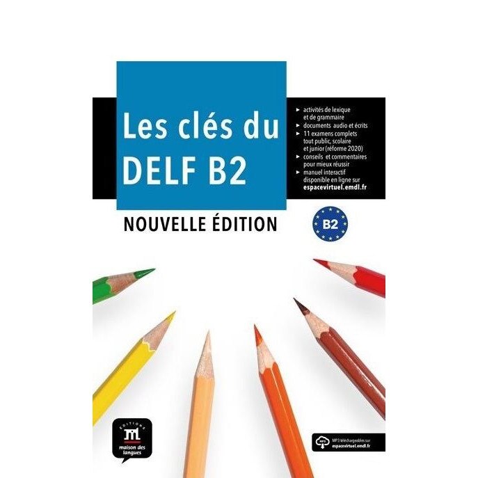 Les cles du nouveau DELF B2, Livre de l'eleve et CD audio - eMAG.ro