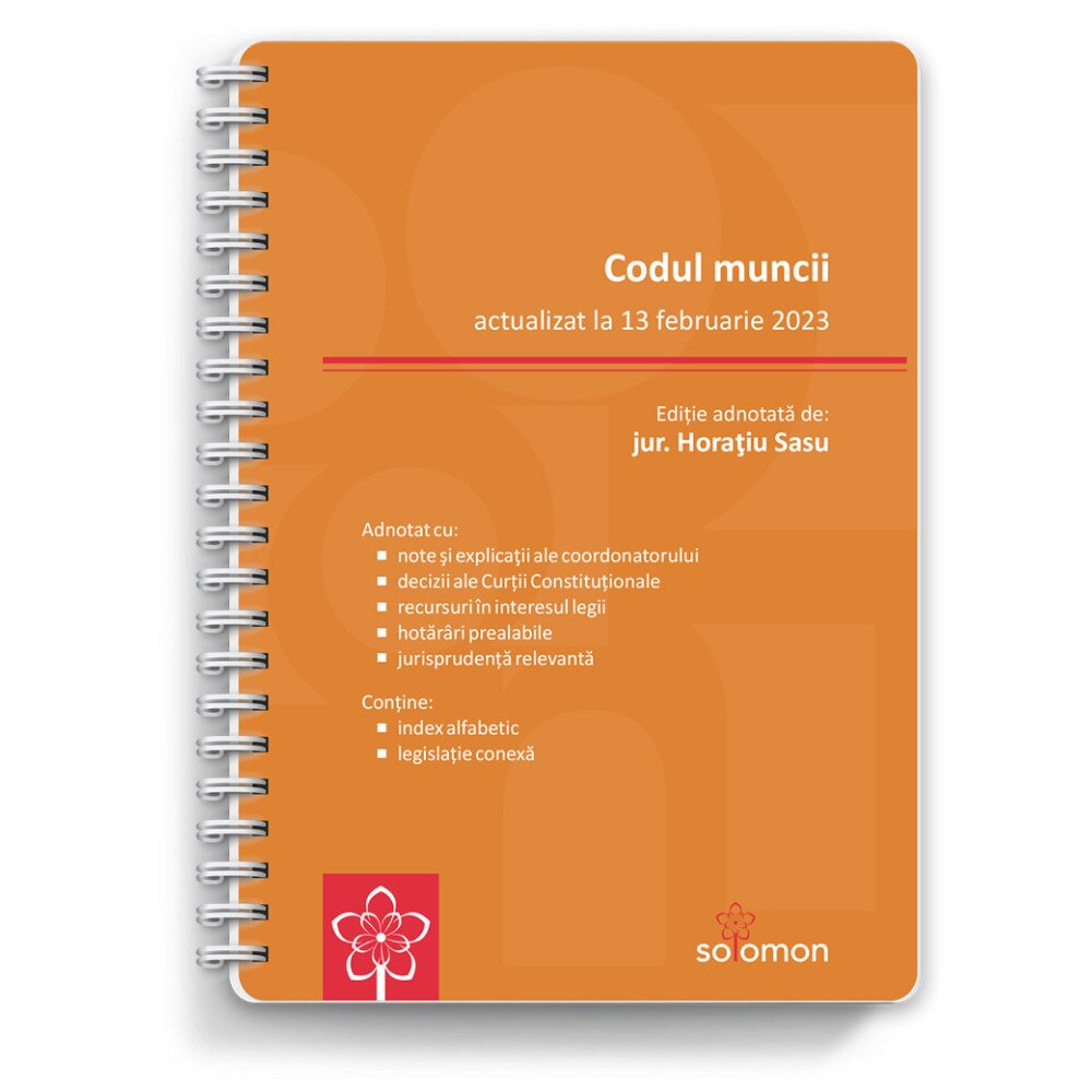 Codul muncii actualizat la 13 februarie 2023 Horatiu Sasu, Solomon ...