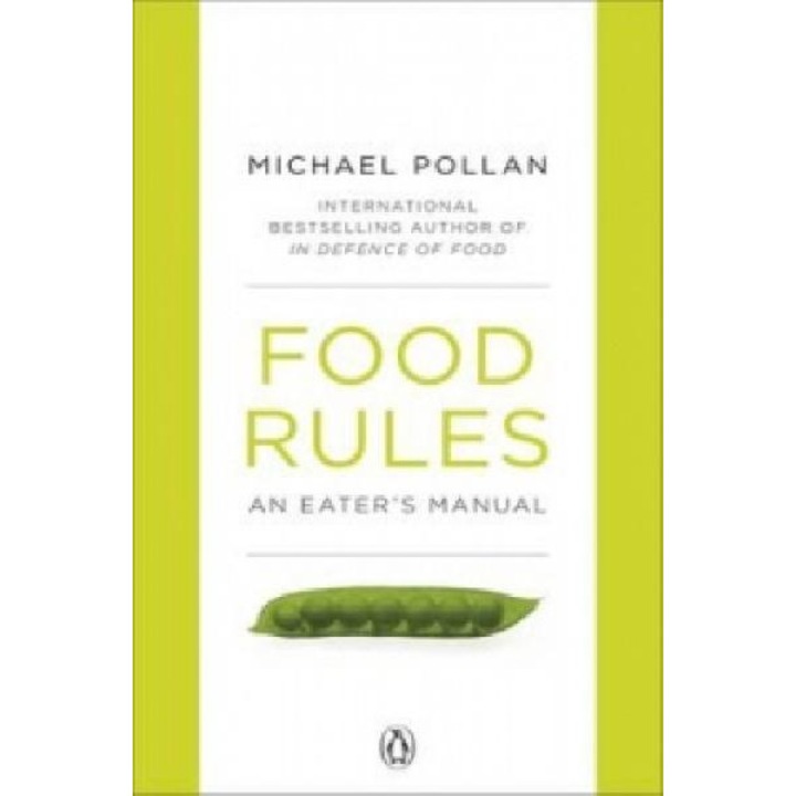 Food Rules - Michael Pollan - eMAG.bg