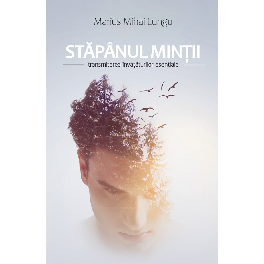 Stapanul Mintii - Marius Mihai Lungu - eMAG.ro