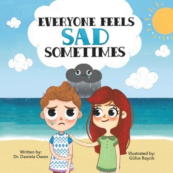 Everyone Feels Sad Sometimes - Daniela Owen - eMAG.ro