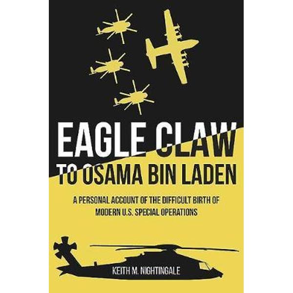 Phoenix Rising: From the Ashes of Desert One to the Rebirth of U.S ...