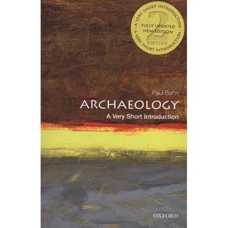 Archaeology: A Very Short Introduction - Paul Bahn - eMAG.ro