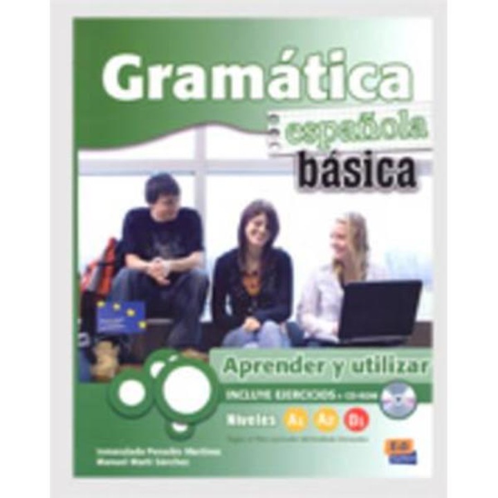 Gramatica Espanola Basica, Aprender Y Utilizar - eMAG.ro