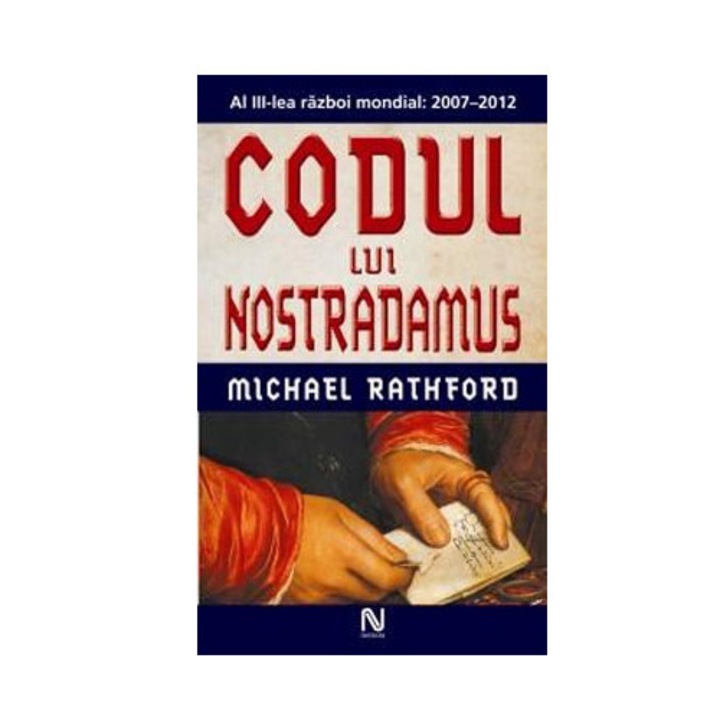 Codul lui Nostradamus - Michael Rathford - eMAG.ro