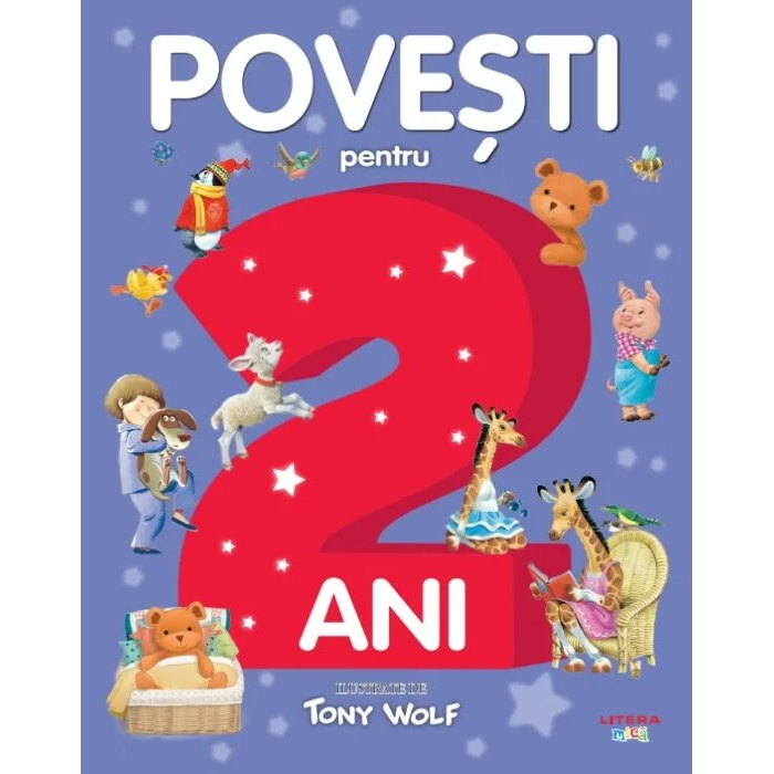 Povesti pentru 2 ani, Tony Wolf - eMAG.ro