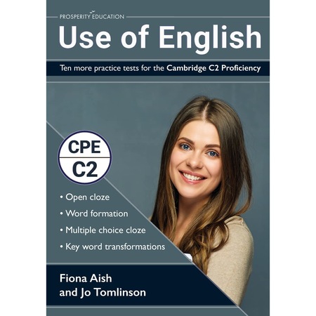 Use of English: Ten more practice tests for the Cambridge C2 ...