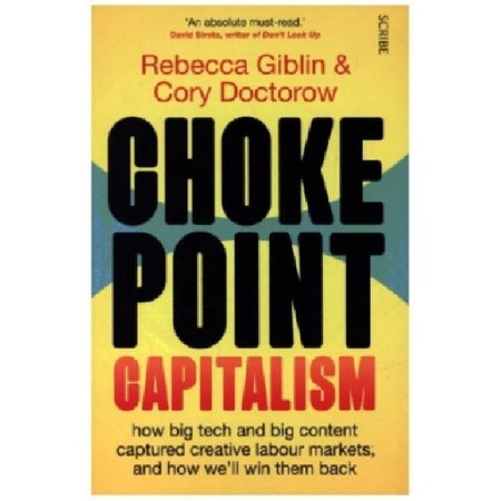 Chokepoint Capitalism - Rebecca Giblin - eMAG.bg