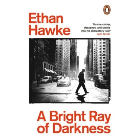 A Bright Ray of Darkness - Ethan Hawke - eMAG.hu