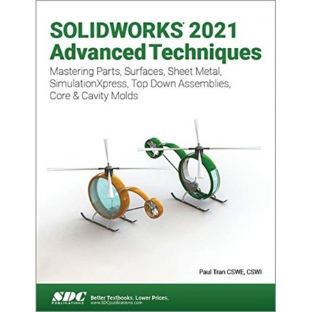 SOLIDWORKS 2021 Advanced Techniques de Paul Tran - eMAG.ro
