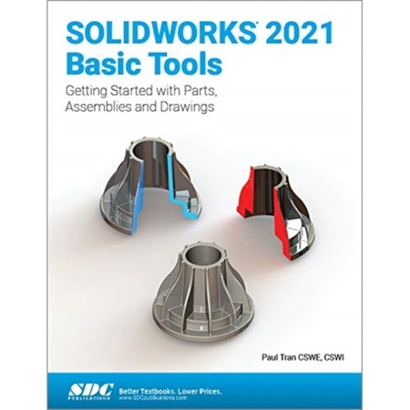 SOLIDWORKS 2021 Basic Tools de Paul Tran - eMAG.ro