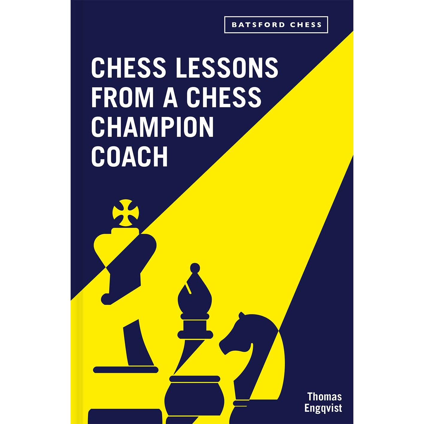 Chess Lessons from a Chess Champion Coach - Thomas Engqvist - eMAG.ro
