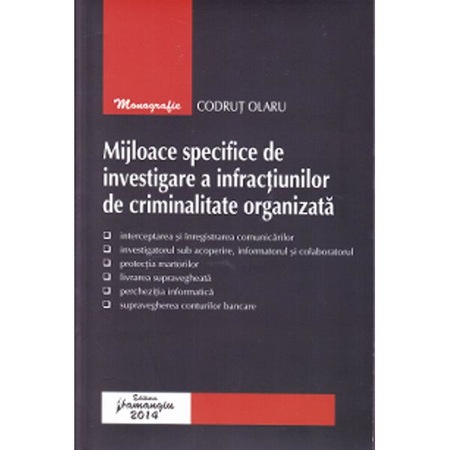 Mijloace specifice de investigare a infractiunilor de criminalitate ...