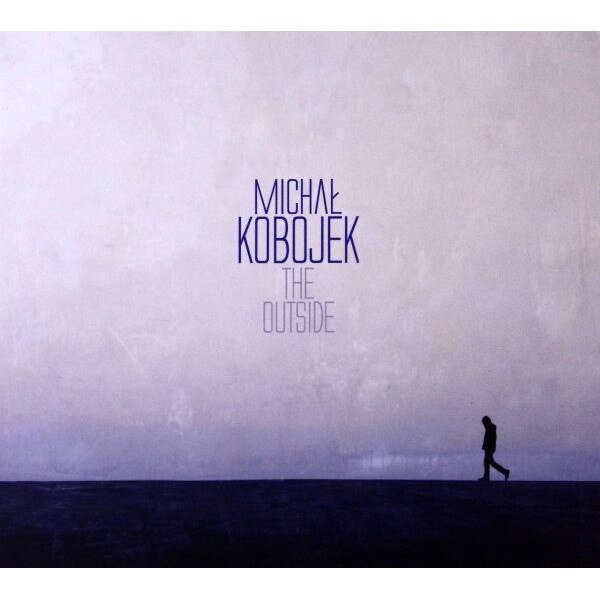Michał Kobojek: The Outside [CD] - eMAG.ro