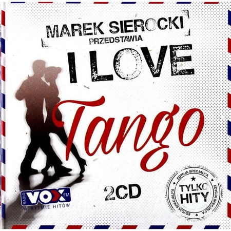 Marek Sierocki Przedstawia: I love Tango [2CD] - eMAG.ro