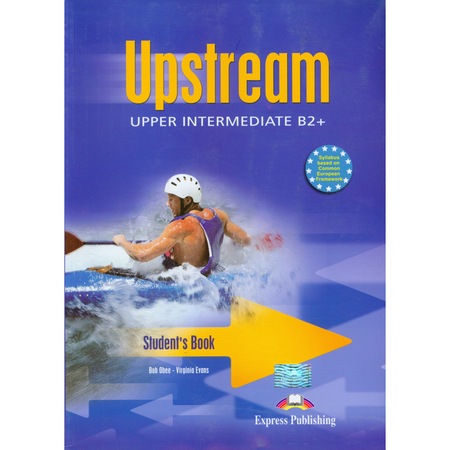 Upstream Upper-intermediate B2+ Student's Book - Virginia Evans,Robert ...