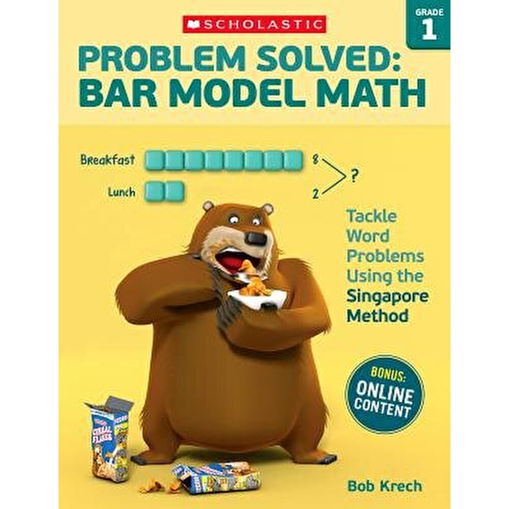 Problem Solved: Bar Model Math: Grade 1: Tackle Word Problems Using the ...