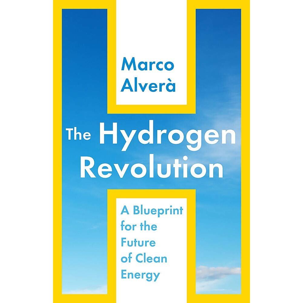 The Hydrogen Revolution - Marco Alvera - eMAG.ro