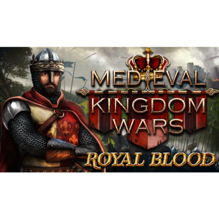 Medieval Kingdom Wars - Royal Blood (PC - Steam elektronikus játék licensz) - eMAG.hu