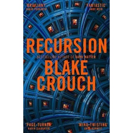 Recursion - Blake Crouch - eMAG.ro