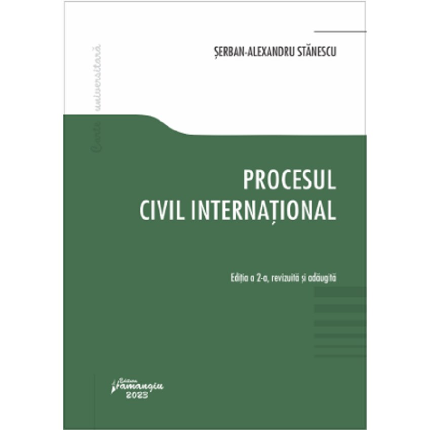 Procesul Civil International - Serban-alexandru Stanescu - eMAG.ro