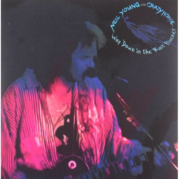 Neil Young & Crazy Horse: Way Down In The Rust Bucket [2CD] - eMAG.ro