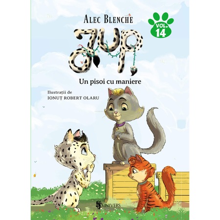 Jup, un pisoi de soi vol 14 - Un pisoi cu maniere, Alec Blenche - eMAG.ro