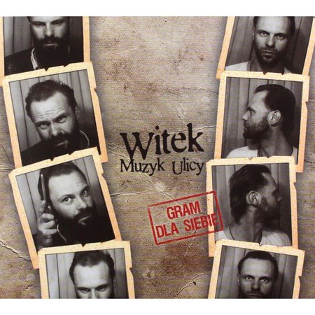 Witek Muzyk Ulicy: Gram Dla Siebie [CD] - eMAG.hu