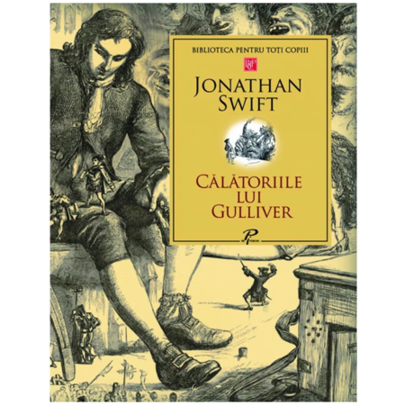 Calatoriile lui Guliver, Jonathan Swift - eMAG.ro