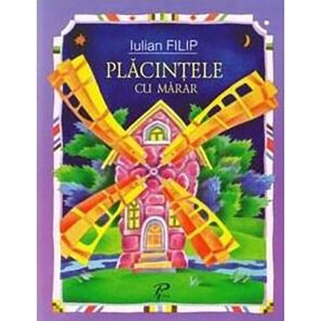 Placintele cu marar. Nucul cu o singura nuca, Iulian Filip - eMAG.ro