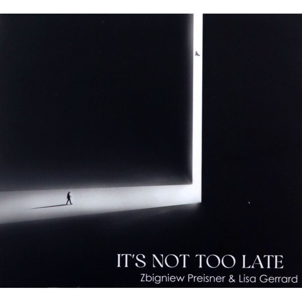 Zbigniew Preisner & Lisa Gerrard: It's not too late [CD] - eMAG.bg