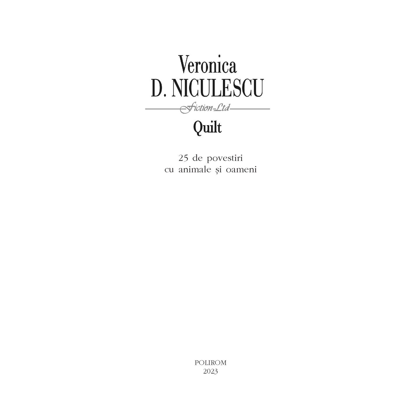 Quilt - Veronica D. Niculescu, editia 2023 - eMAG.ro
