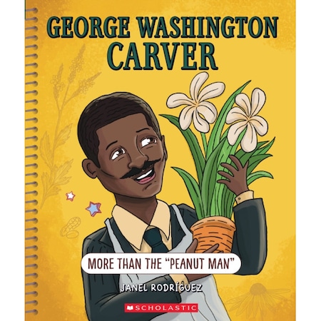 George Washington Carver: More Than the Peanut Man (Bright Minds): More ...