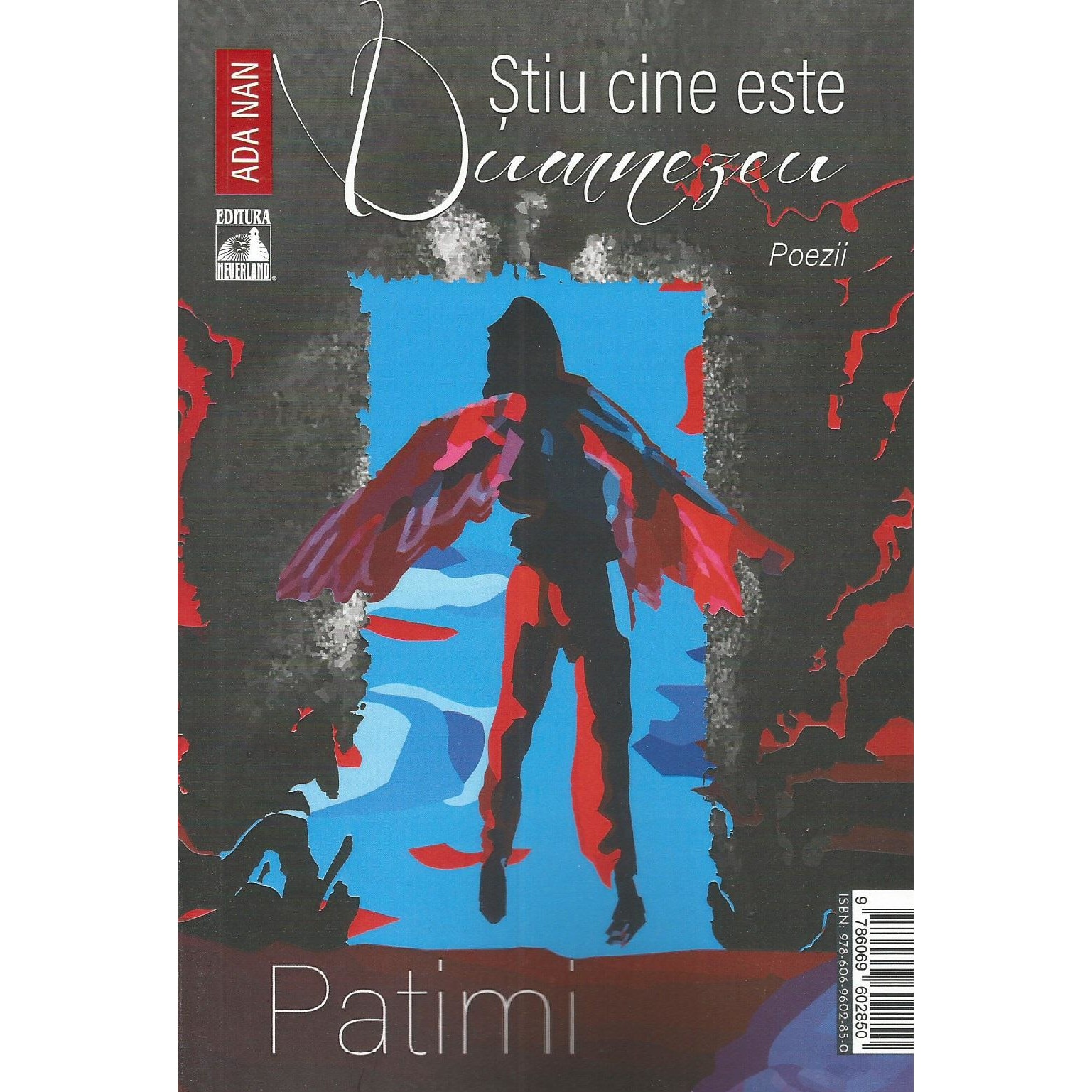 Stiu cine este Dumnezeu. Patimi... si ingeri, Ada Nan - eMAG.ro