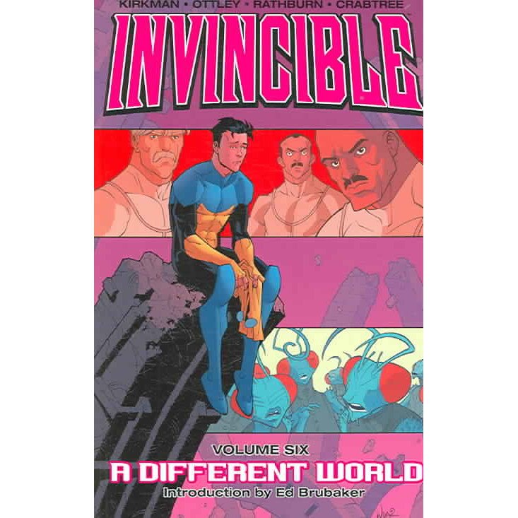 Invincible Volume 6: A Different World de Robert Kirkman - eMAG.ro