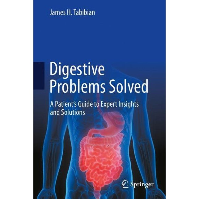 Digestive Problems Solved de James H. Tabibian - eMAG.ro Digestive Problems Solved de James H. Tabibian - eMAG.ro