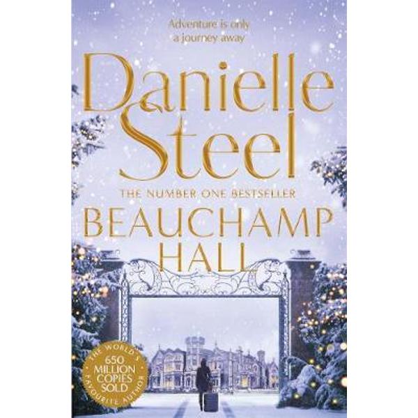 Beauchamp Hall - Danielle Steel - eMAG.ro