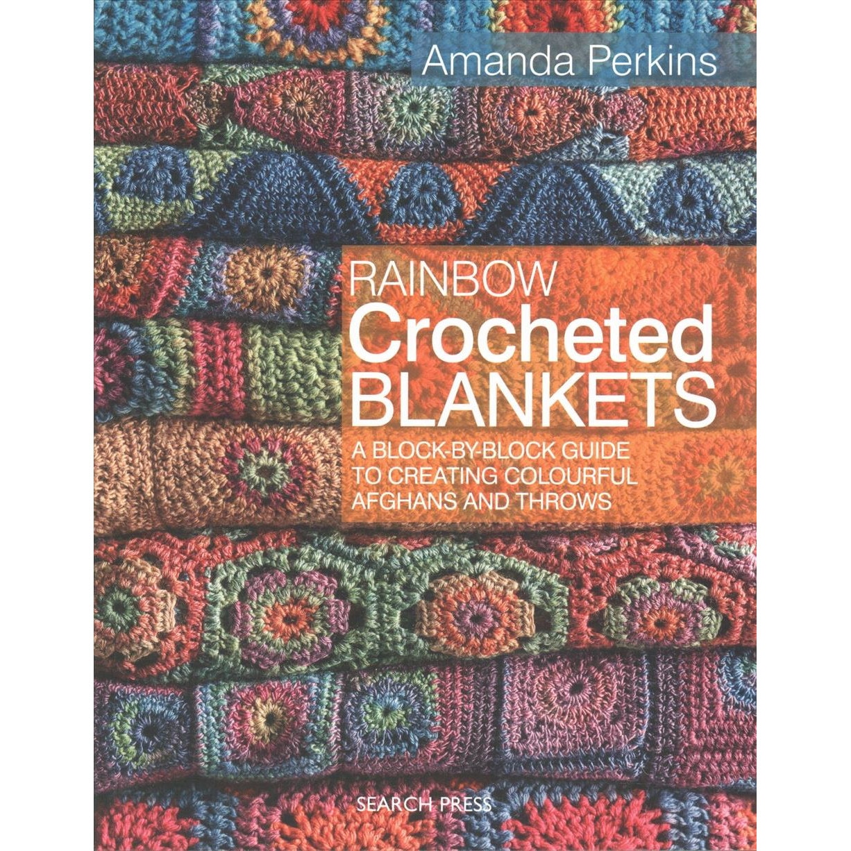 Rainbow Crocheted Blankets - Amanda Perkins - eMAG.hu